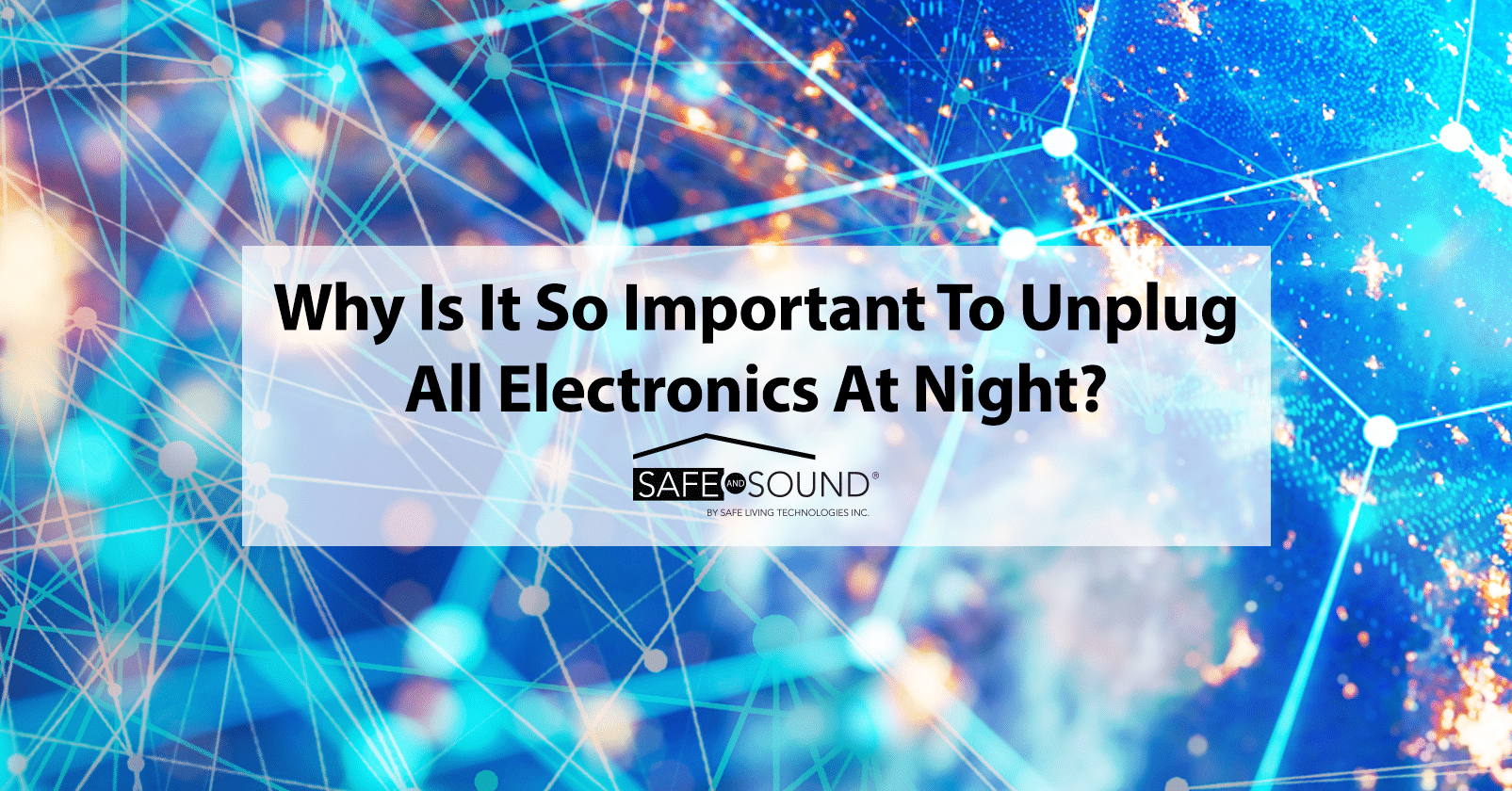 EMF Exposure - Unplugging Your Electronics - Safe and Sound RF